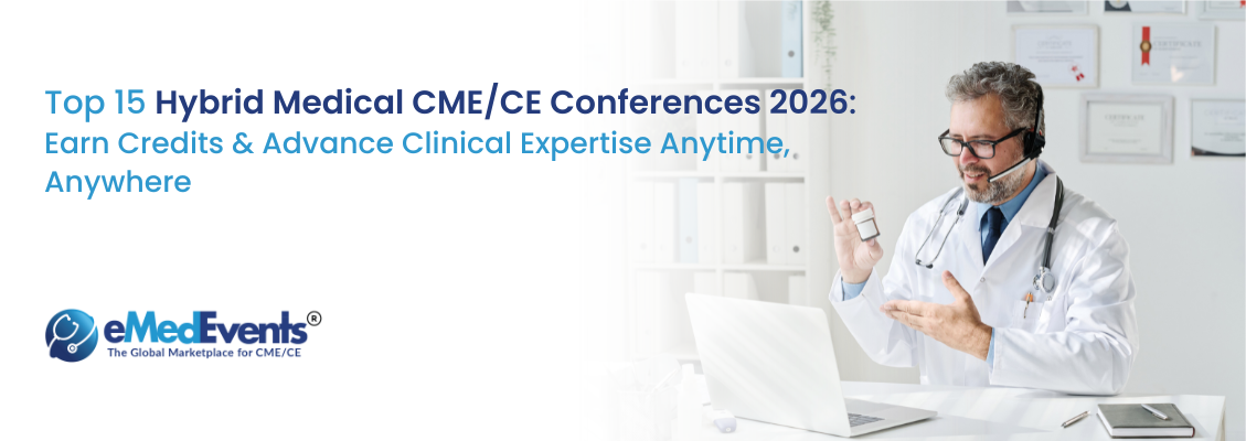 Top 15 Hybrid Medical CME/CE Conferences 2026. Earn Credits Online Or ...