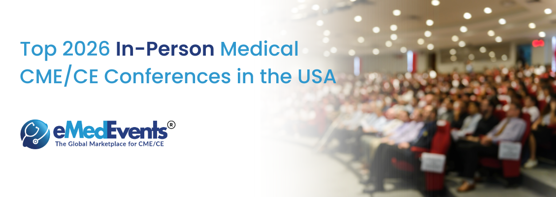 Top In-Person Medical CME/CE Conferences in the USA 2026