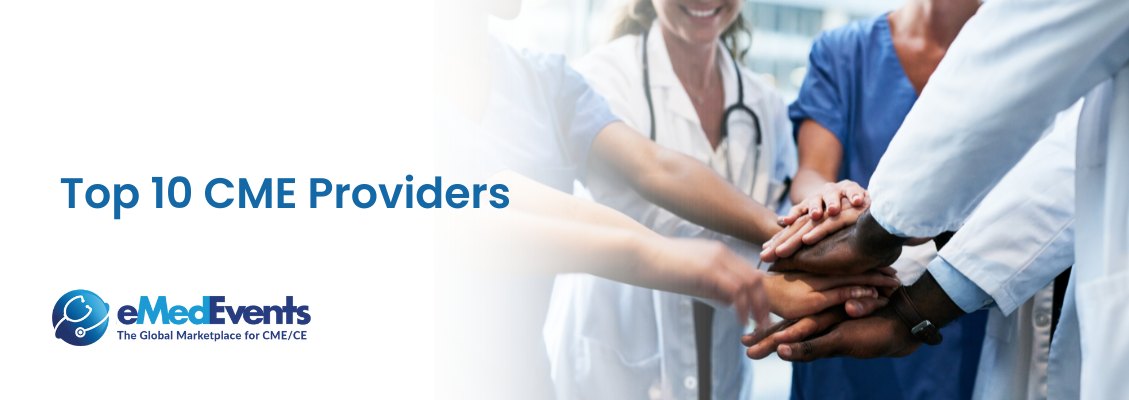 Top 10 CME Providers in the U.S. for 2025 | Accredited Medical Education