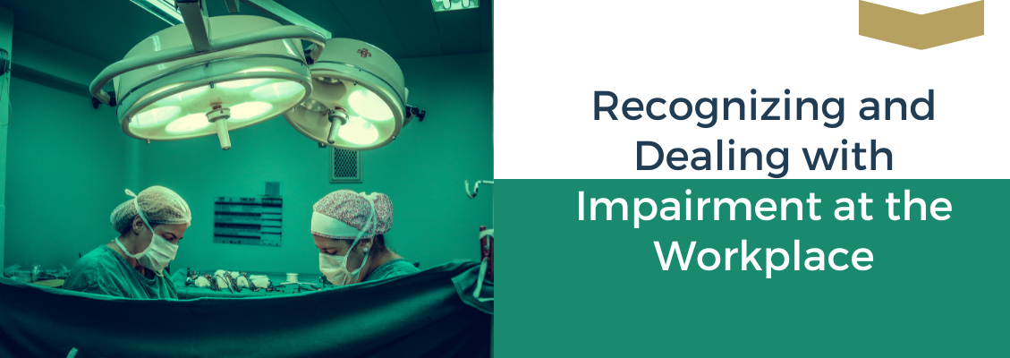 How to Deal with Impairment in The Workplace