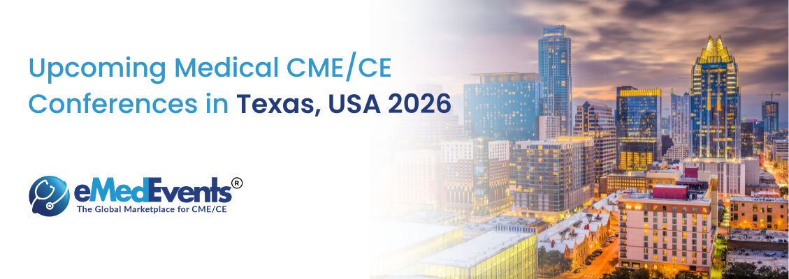 Upcoming Texas Medical CME Conferences 2026, Accredited CME for ...