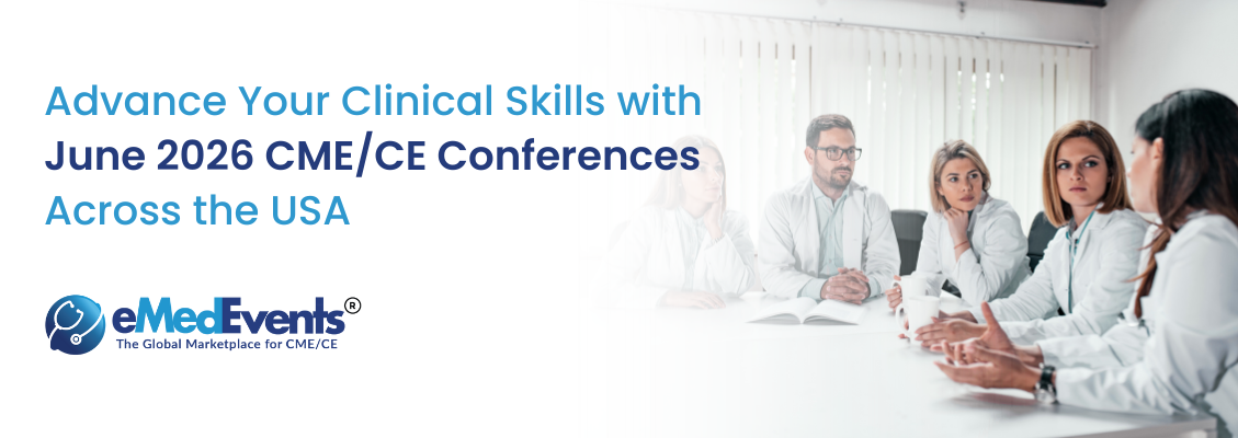 Top Medical Cme Ce Conferences In June 2026 Hybrid In Person Cme Usa