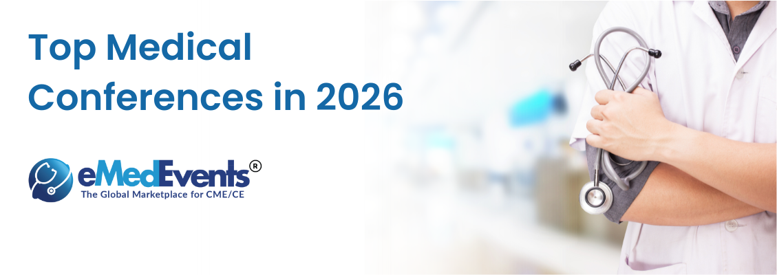 Top Medical Conferences in 2026 | CME & CE Events for Healthcare ...
