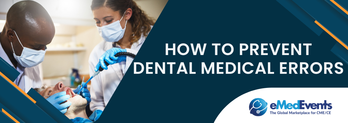 Preventing Medical Dental Errors