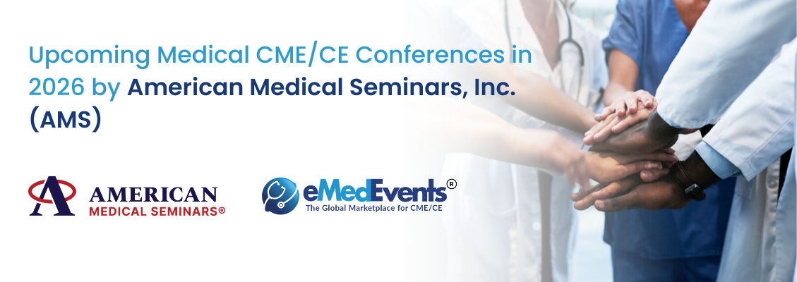 American Medical Seminars CME/CE Conferences 2026| eMedEvents